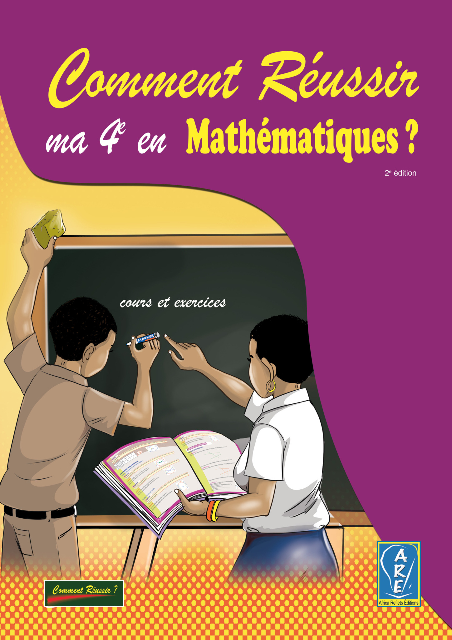 Comment réussir ma 4e en MATHÉMATIQUES ? – Africa Reflets Editions